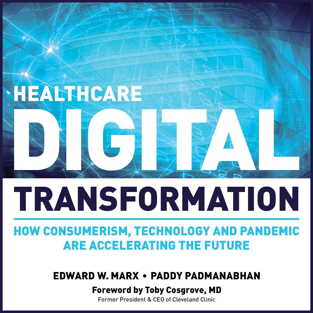 [BOOKS] Healthcare Digital Transformation: How Consumerism, and ...