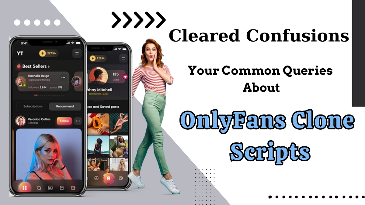 Cleared Confusions: Your Common Queries About OnlyFans Clone Script | by Marcomega | Coinmonks ...