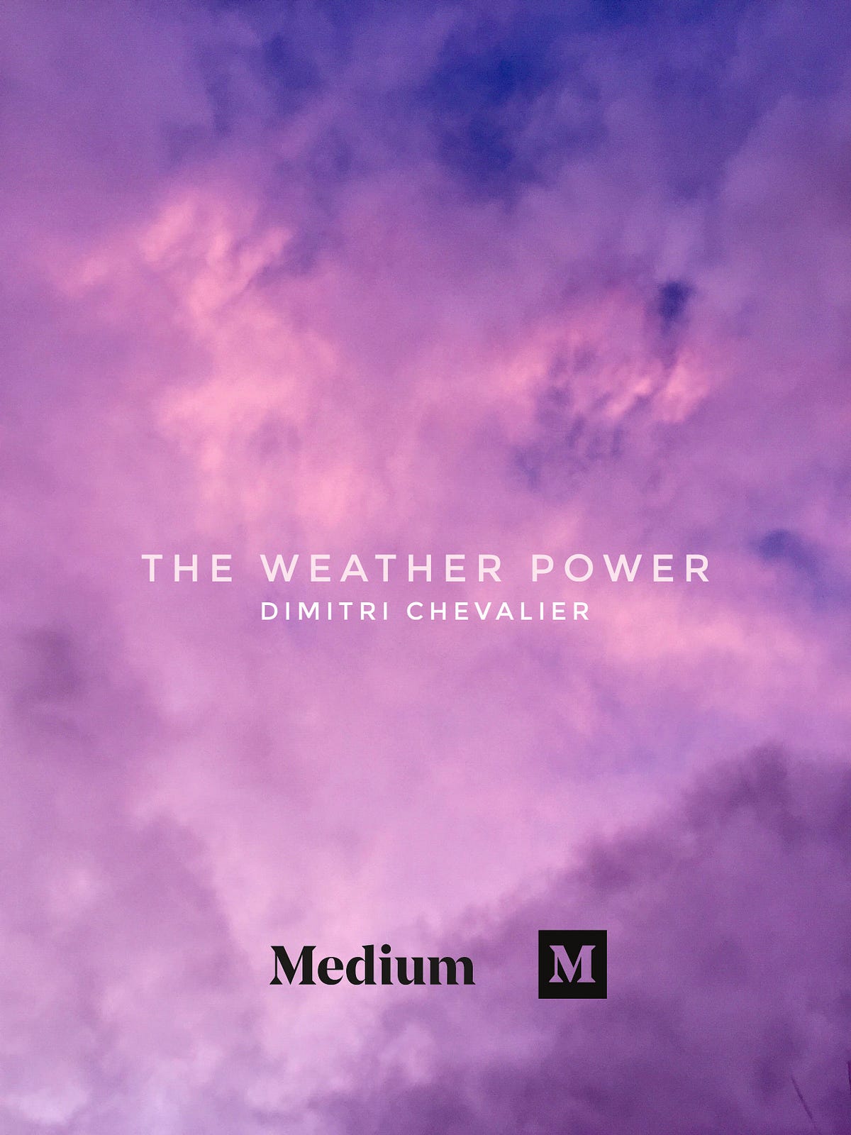 The Weather Power. “Conversation about the weather is the… | by Dimitri ...