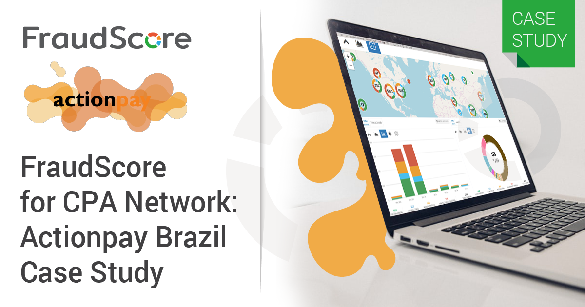 How to Increase Traffic Quality in CPL Campaigns: FraudScore for Actionpay Brazil CPA Network ...