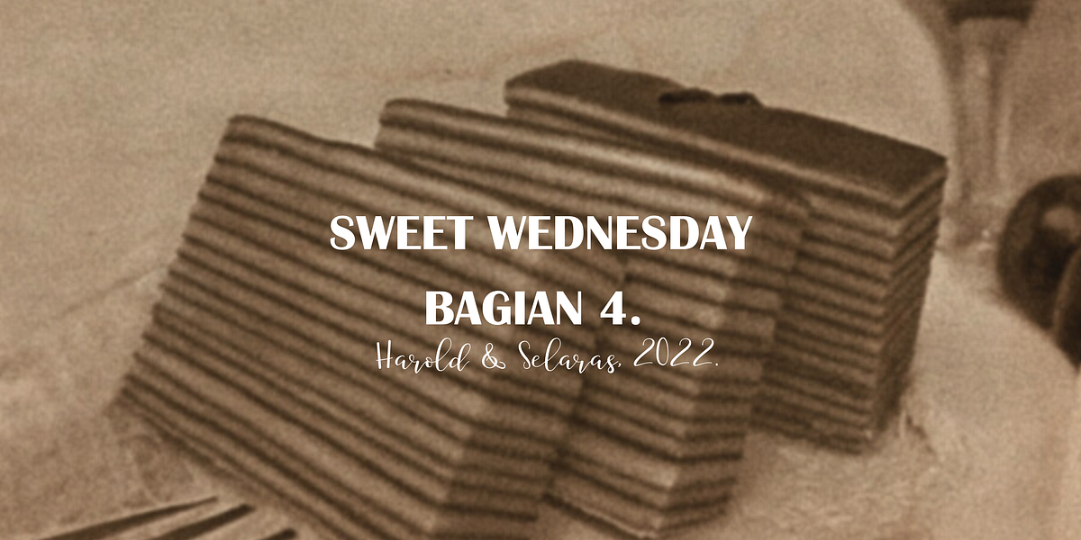 Sweet Wednesday Part 4.. Segala tuturan Maia bak melodi yang… | by ...