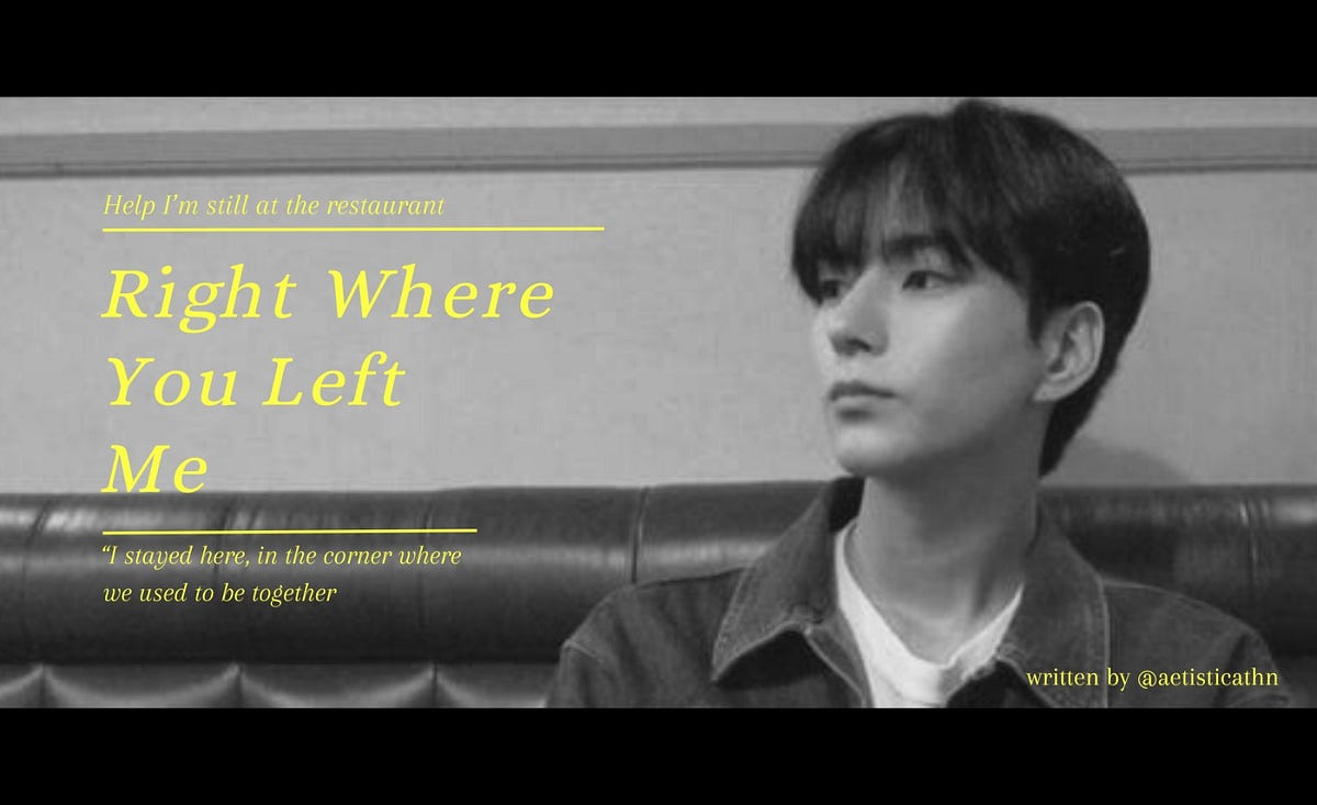 Right Where You Left Me. “And Flashbacks hurt.” | by nathaa | Apr, 2024 ...