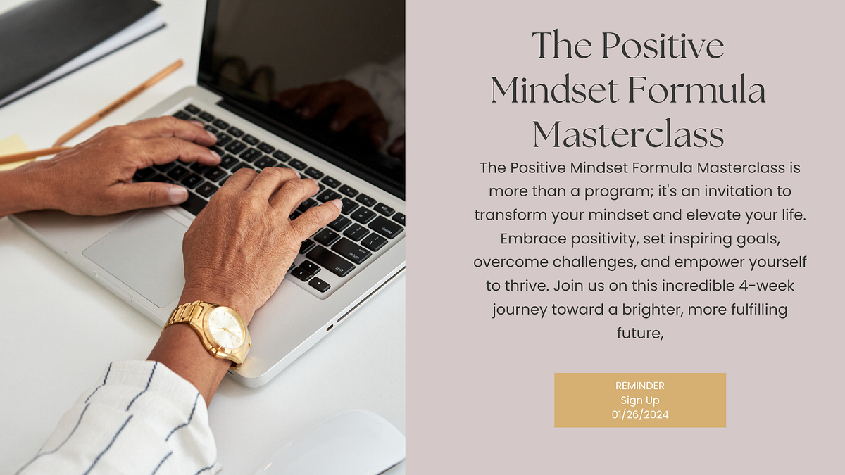 Exciting Announcement, The Positive Mindset Formula Masterclass is Here ...