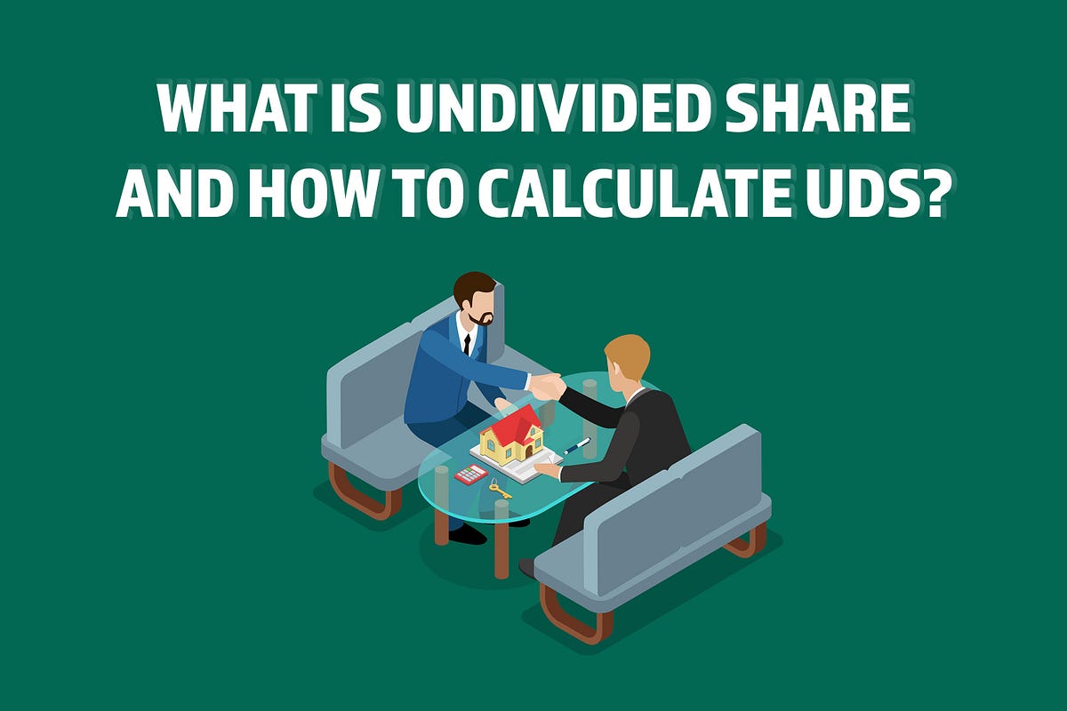 What is Undivided Share and How to Calculate UDS? | by Vijay Shanthi ...