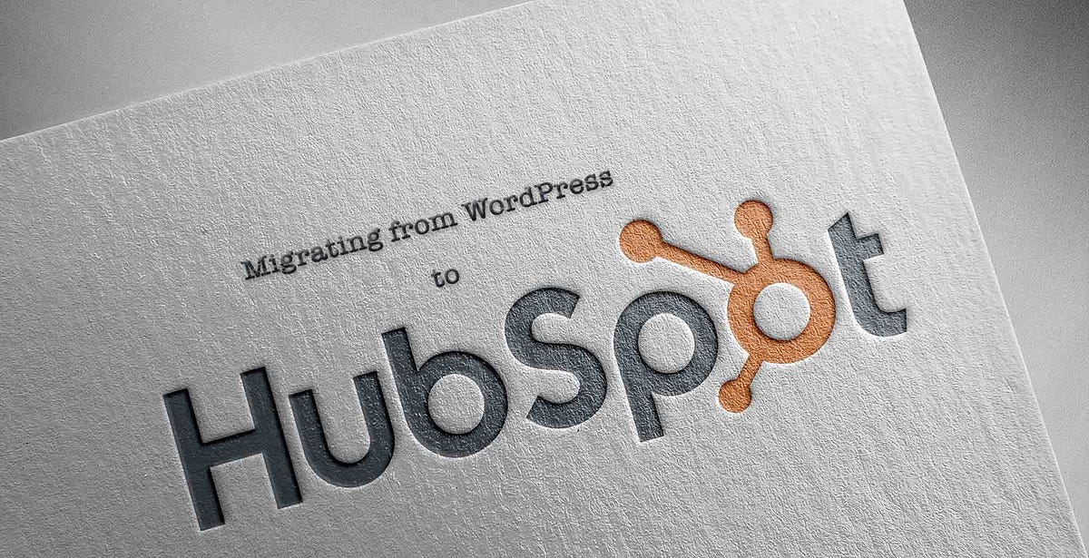 Guide to Migrating from WordPress to HubSpot CMS | by Anish | Medium