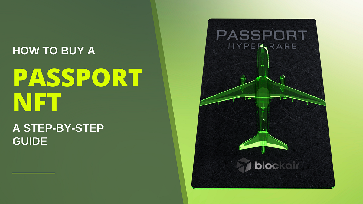 How to Buy a Passport NFT: A Step-by-Step Guide | by Isabella Ruth | Medium