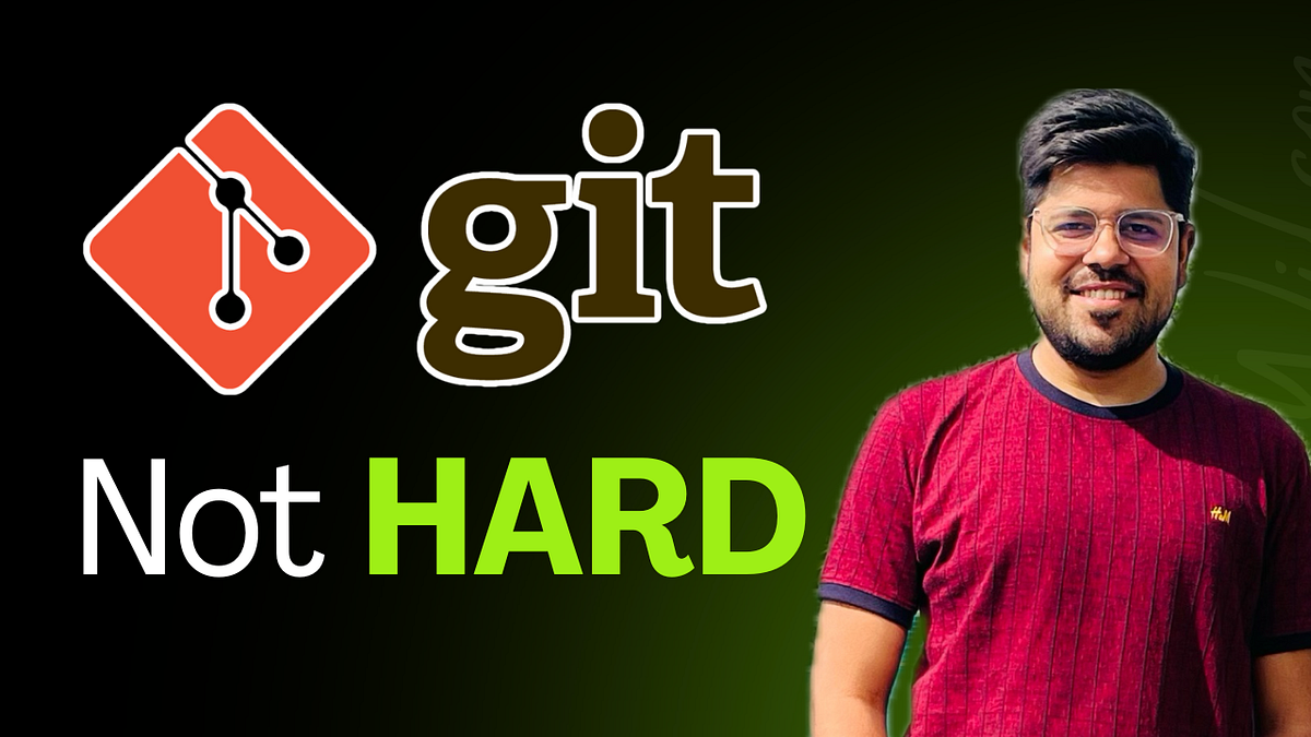 Git Is Not Hard. It’s Just Quietly Powerful | by Yash Jain | AlgoMart ...