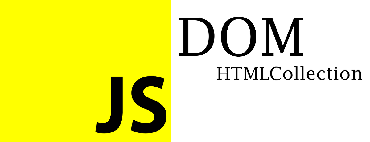 Learn HTMLCollection with Examples | Medium