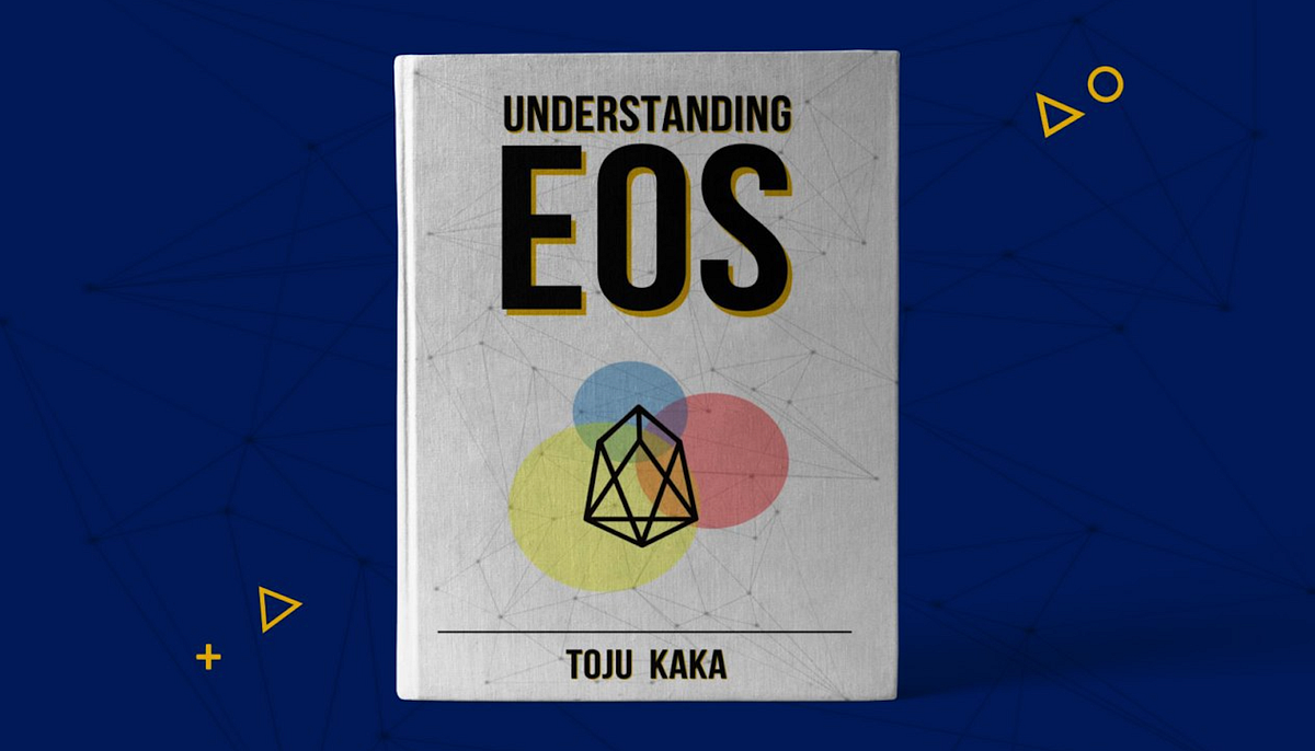 “Understanding EOS” is now on Amazon | by Toju Kaka | emeCrypto | Medium