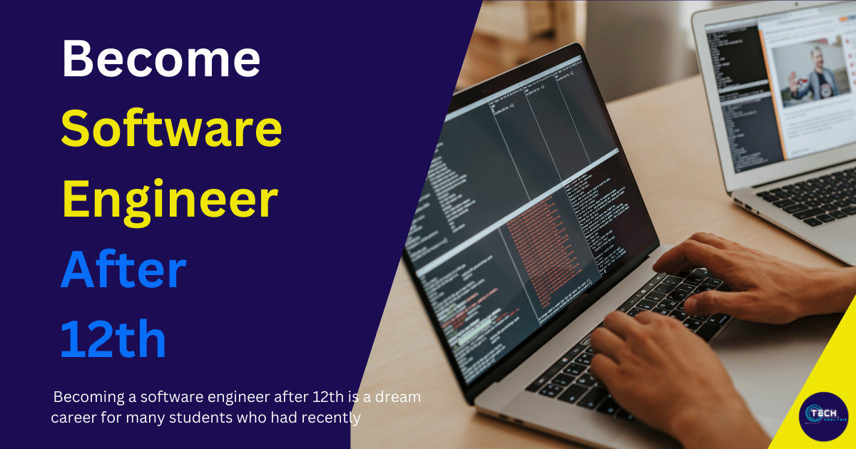 How to Become a Software Engineer After 12th (Science, Commerce, Art ...