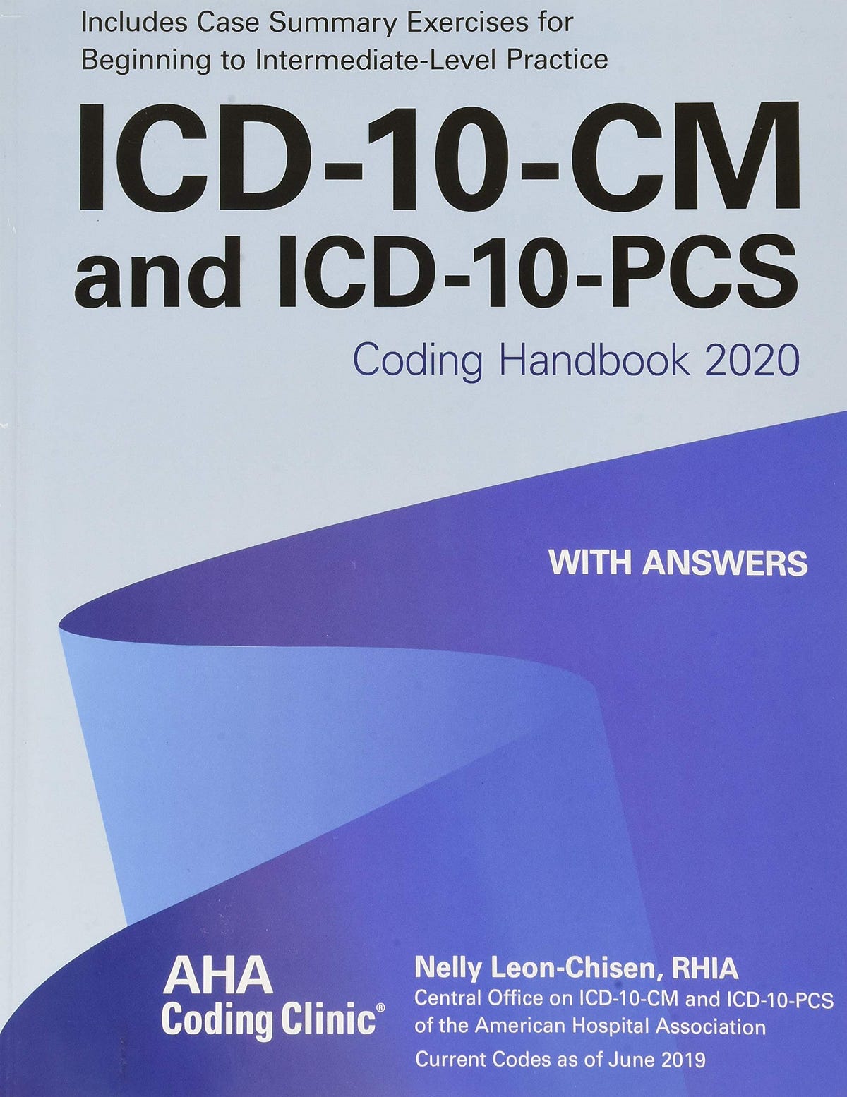 [EBOOK] ICD-10-CM and Icd-10-pcs Coding Handbook, With Answers 2020: Includes Case Summary ...