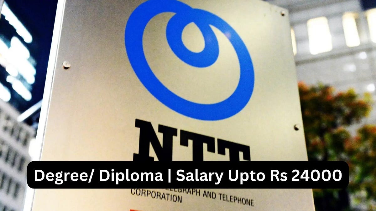 NTT Hiring MS Engineer, Check Qualification And Salary Details | by V G ...