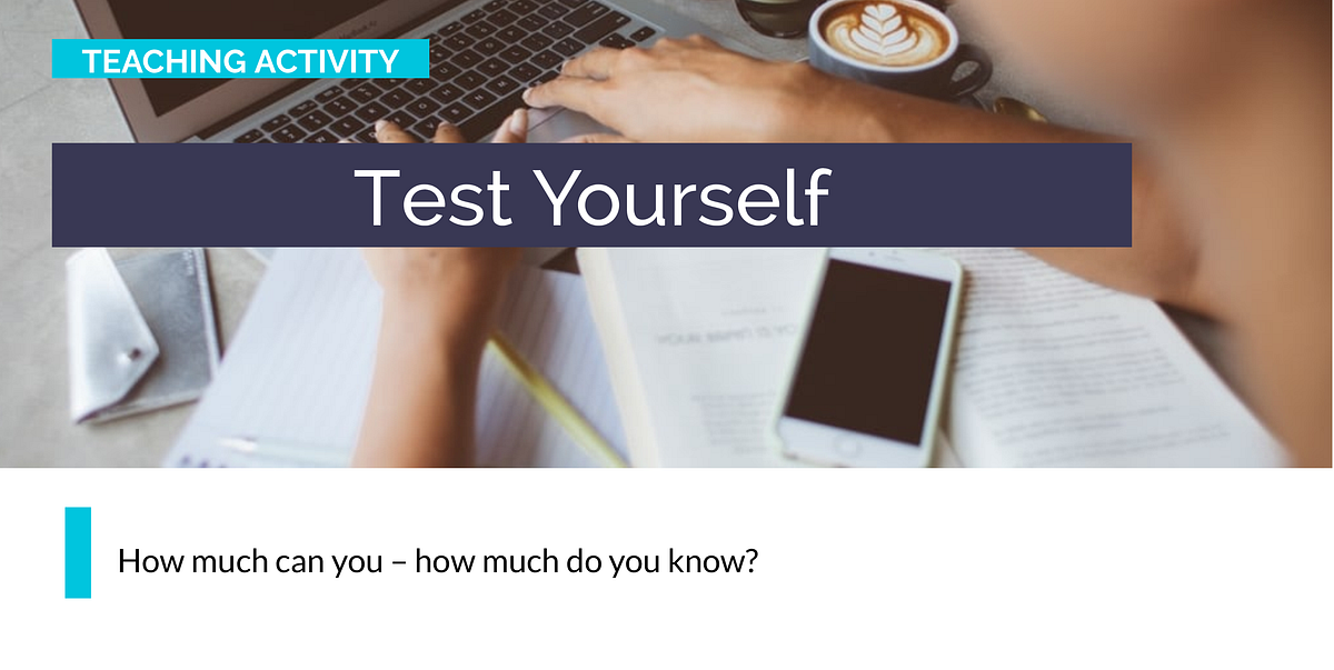 Teaching Activity — Test Yourself | by CTL — Aarhus BSS | Centre for ...