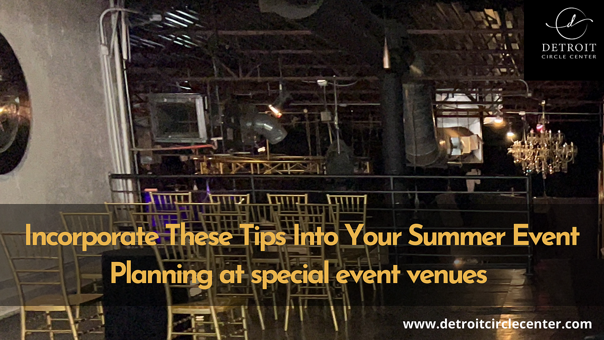Incorporate These Tips Into Your Summer Event Planning at Special Event ...