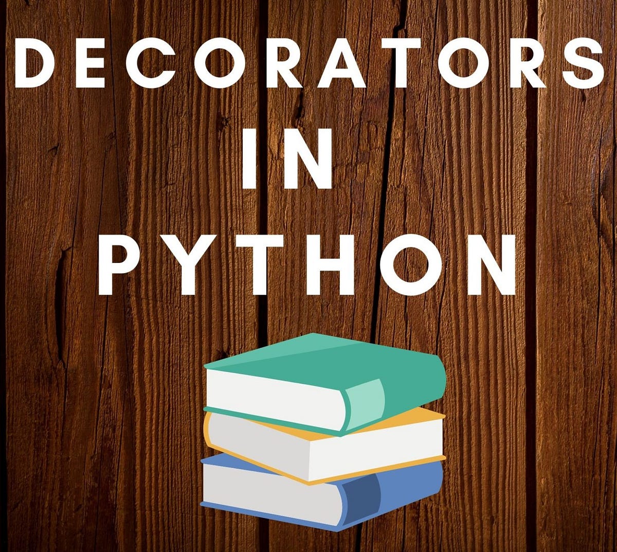 Understanding Decorators Explaining How Decorators Work And Their Practical Applications By