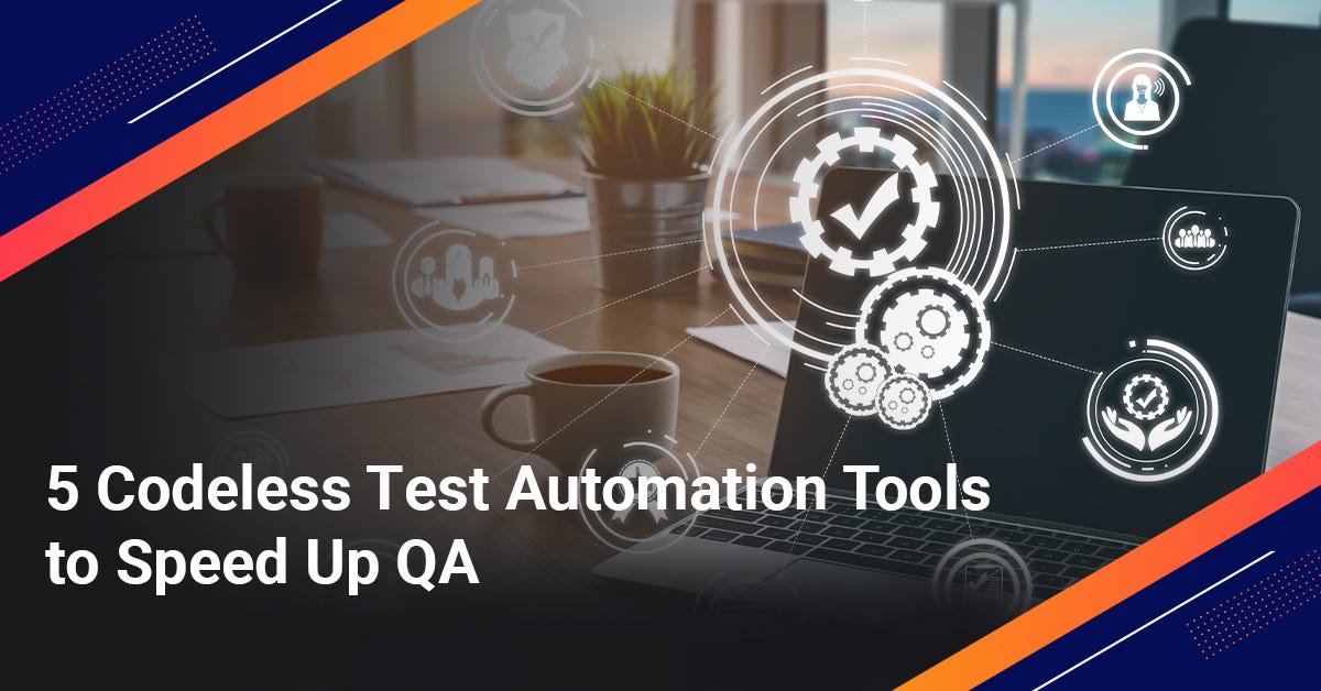 5 Codeless Test Automation Tools To Speed Up Qa By Devvsandy Medium 9415