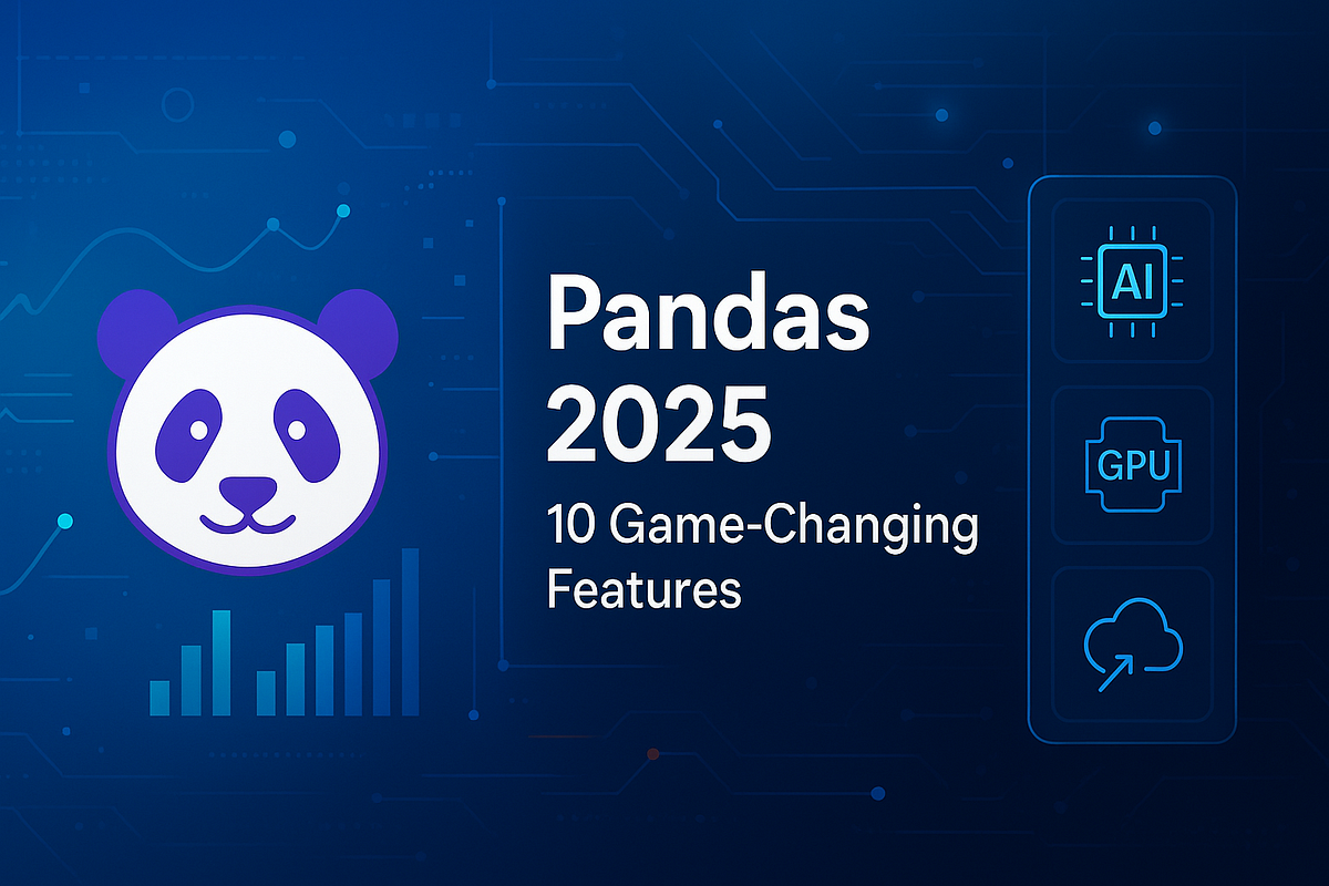 10 Pandas Features in 2025 That Will Transform Your Data Workflow | by Hash Block | Aug, 2025 ...