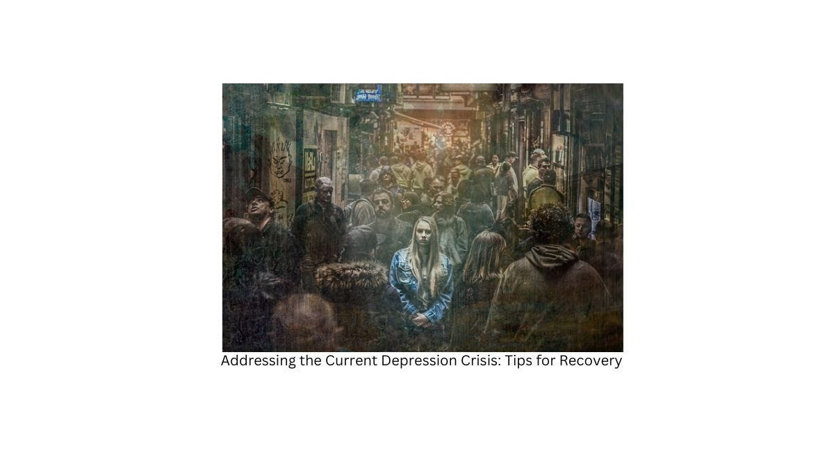 Addressing the Current Depression Crisis: Tips for Recovery | by ...