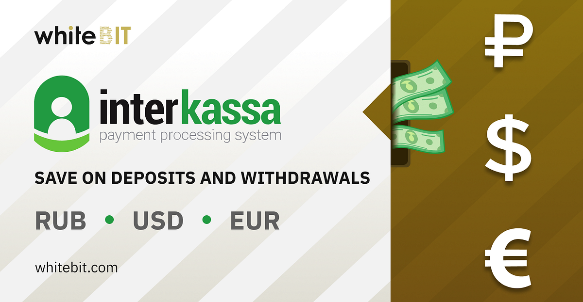 Lower fees with Interkassa!. Yay! The fees on deposits and… | by WhiteBIT | WhiteBIT | Medium