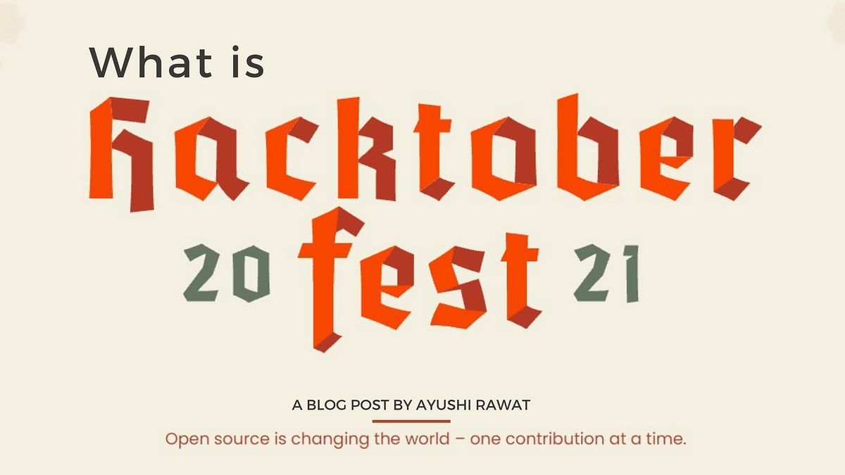 What is Hacktoberfest? Hacktoberfest 101 | by Ayushi Rawat | Analytics Vidhya | Medium