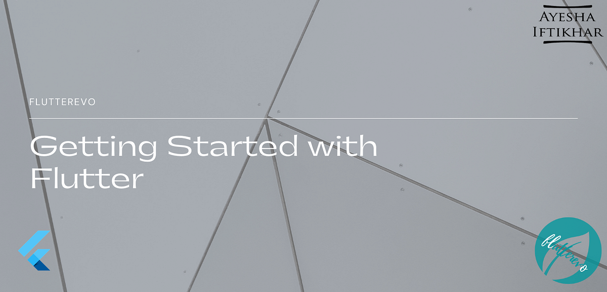 Getting Started with Flutter. “On May 6, 2020, the Dart SDK in… | by Ayesha Iftikhar ...
