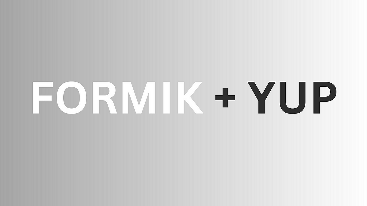 Creating Forms with Formik and Yup: | by Isuru Sasanga Kolambage | Medium Creating Forms with Formik and Yup: | by Isuru Sasanga Kolambage | Medium
