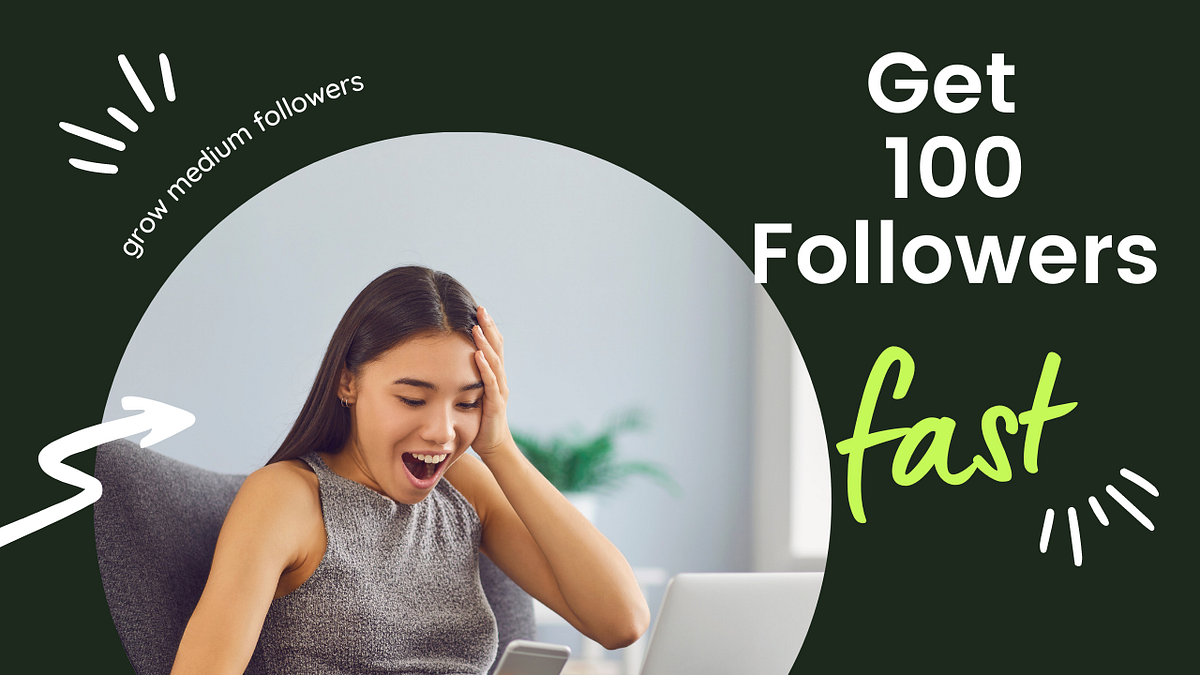 Get 100 Followers fast on Medium.com | by Rofrin | Medium