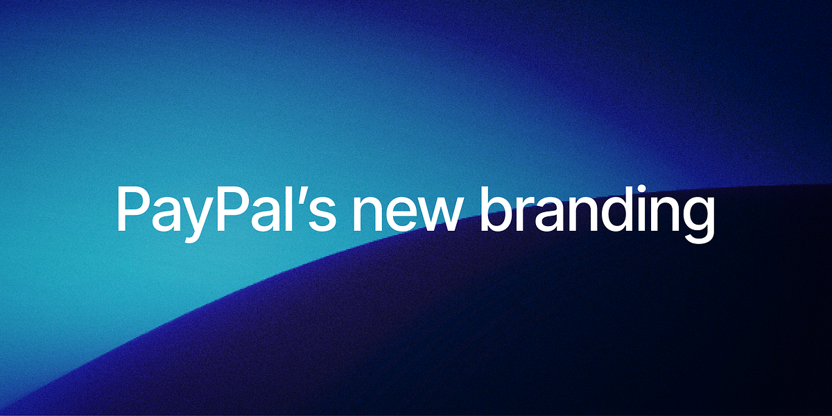 PayPal’s new branding: The minimalism craze — simplified or stifled ...