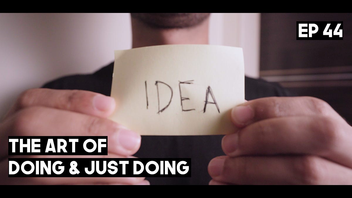 The art of doing & just doing.. Too often than not some of us hold ...