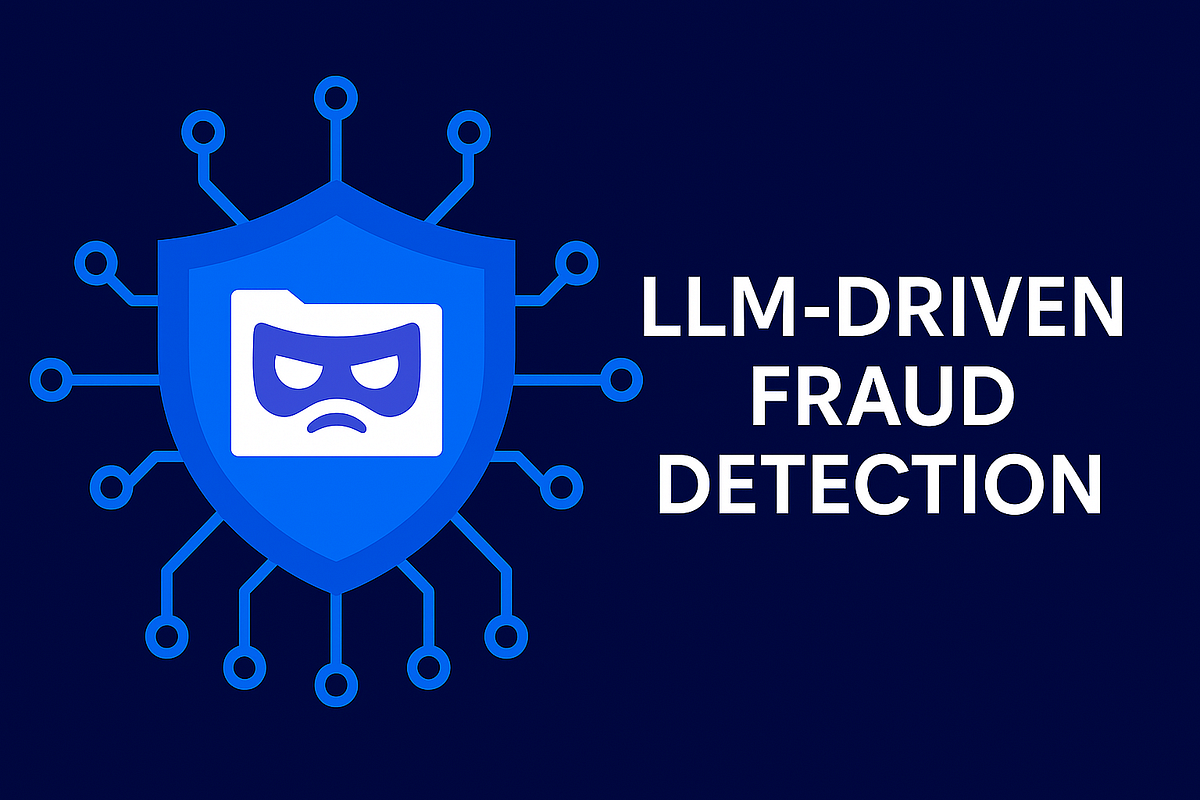 LLMs in Fraud Detection: A Step-by-step Guide in Real World Use Cases | by Terrence Cai | Medium