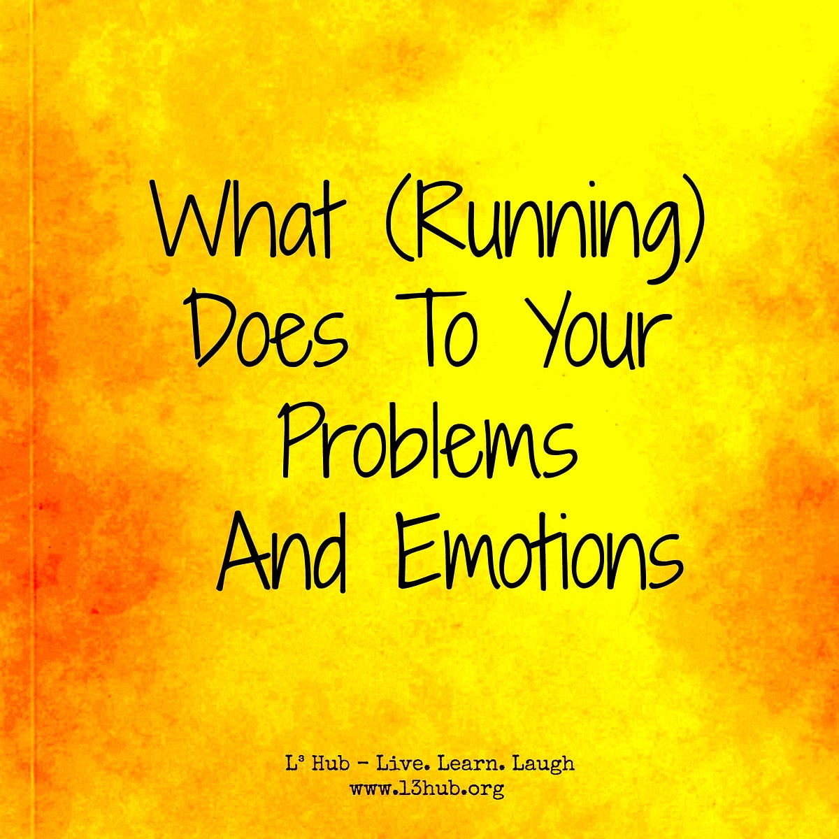 What Running Does To Your Problems And Emotions | by Clarity | Courage ...