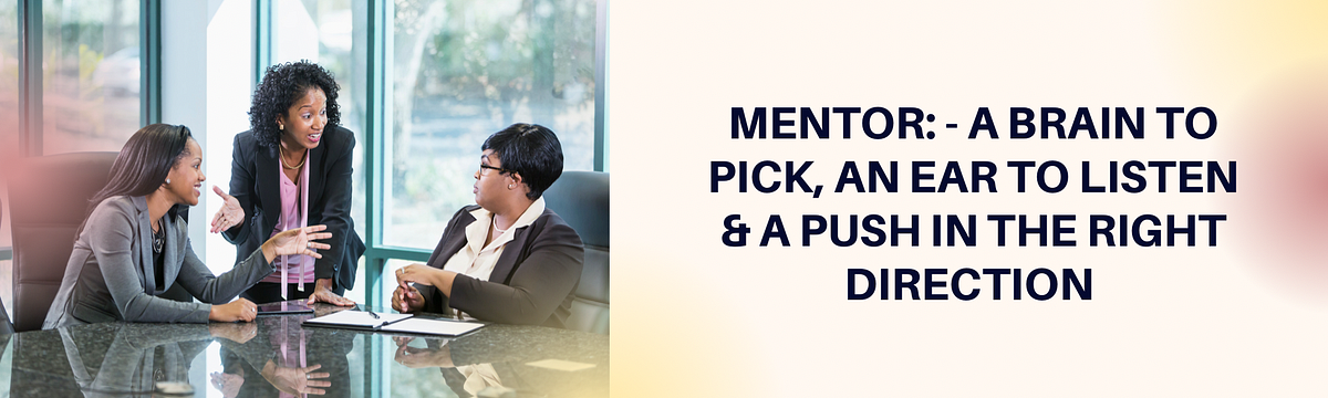 Mentor: A Brain, An Ear & A Push. John C Crosby once said that mentoring… | by Uzo Okezie | Medium