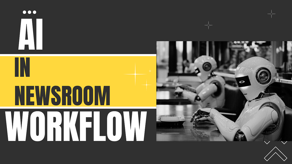 How To Integrate AI In Newsroom Workflow? | Medium