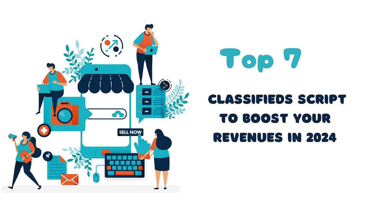 Top 7 Classifieds Script to Boost Your Revenues in 2024 | Medium