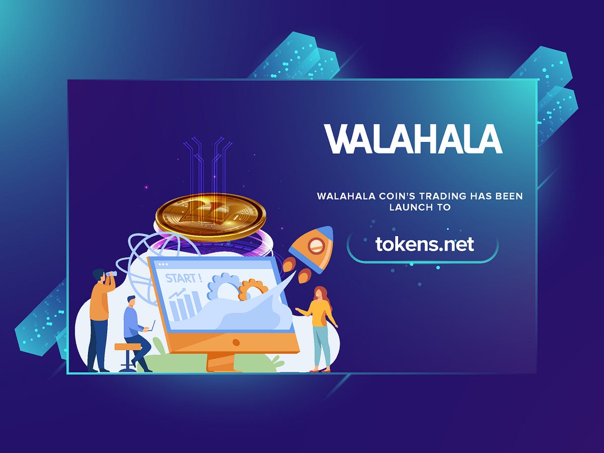 WALAHALA Coin’s Trading has been launch to Tokens.net | by Walahala ...