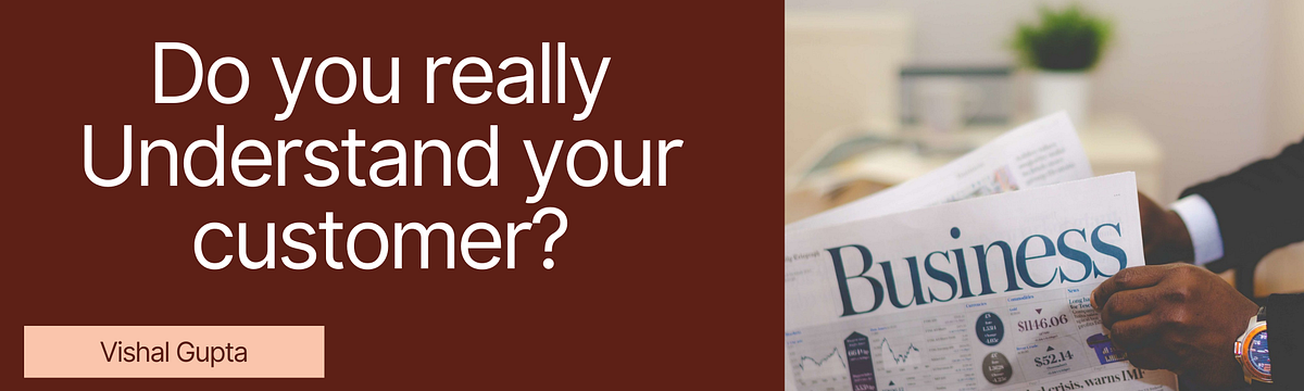 Understanding the Customer’s Perception of your Product/Service. | by ...