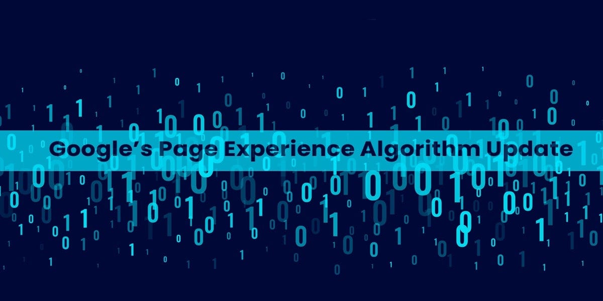 Information about Google’s Page Experience Algorithm Update - Cubic Digital - Medium