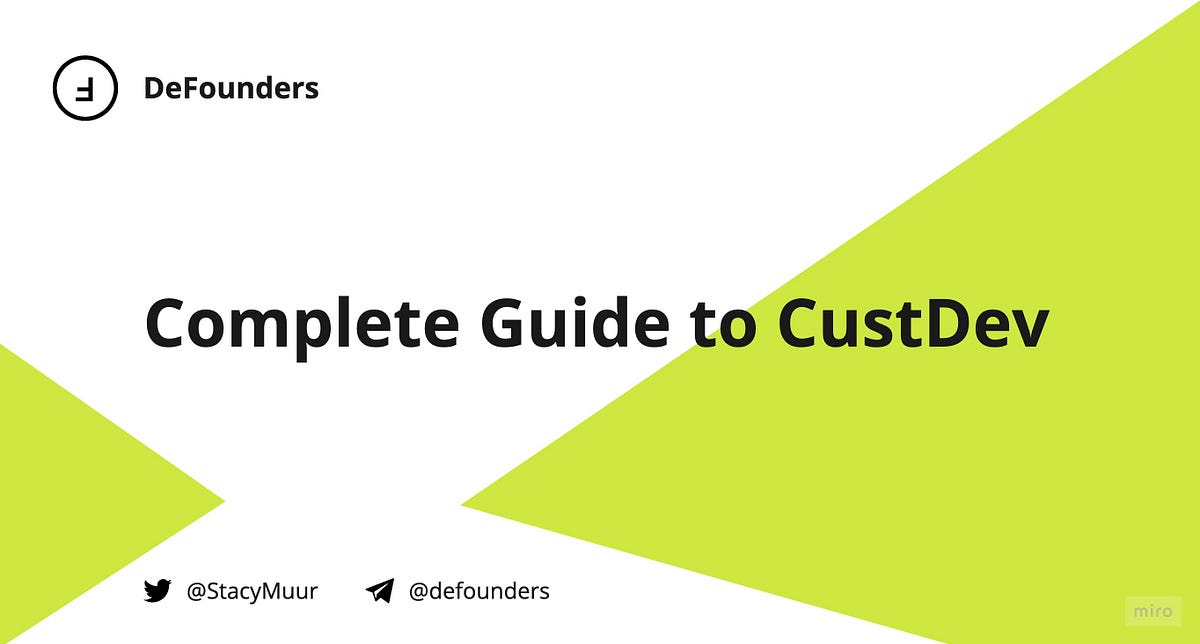 Complete Guide to Customer Development or CustDev | by Stacy Muur | Medium