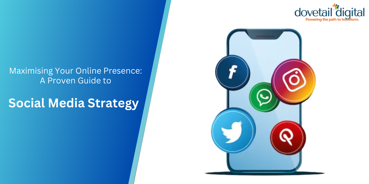Maximising Your Online Presence: A Guide to Social Media Strategy | by ...
