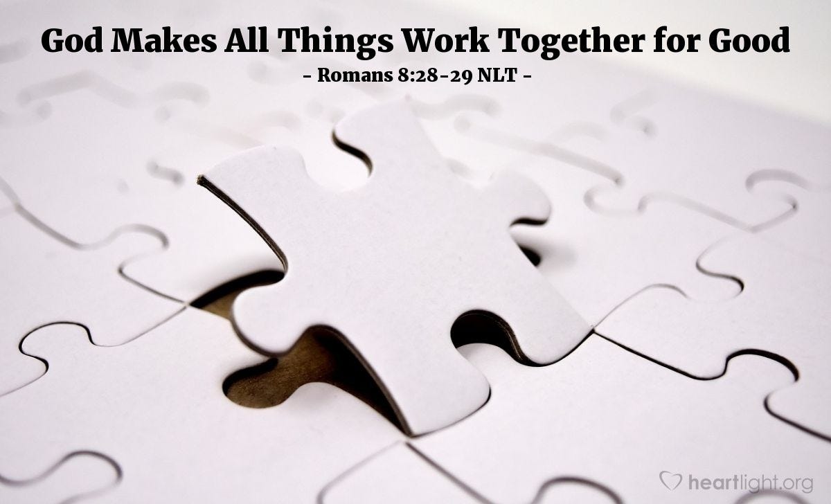 All things work together for our good | by Precious Babatunde | Medium