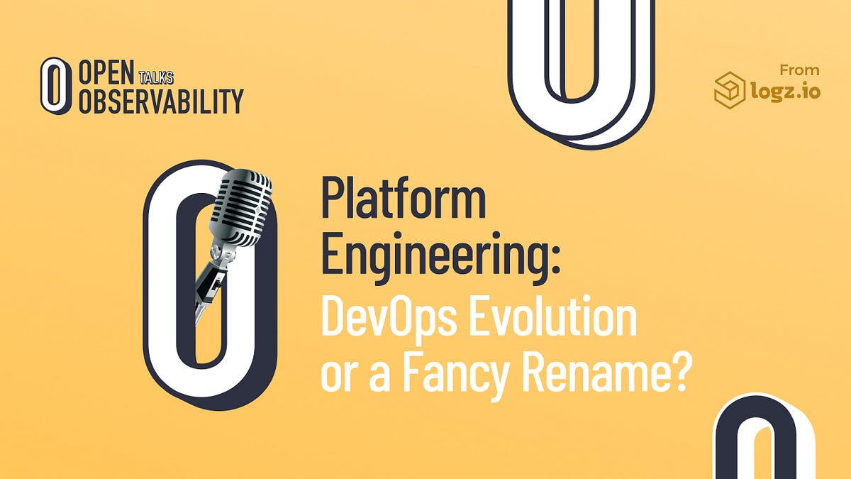 Platform Engineering: DevOps evolution or a fancy rename? | Horovits | Medium
