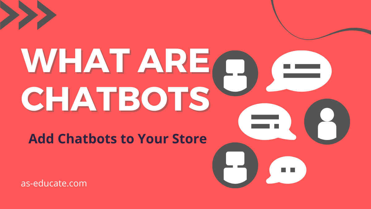 What Are Chatbots? How To Add Chatbots to Your Store? (2023) | by as ...