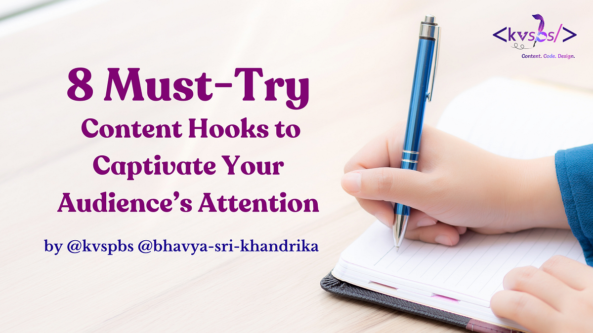 8 Must-Try Content Hooks to Captivate Your Audience’s Attention | by ...