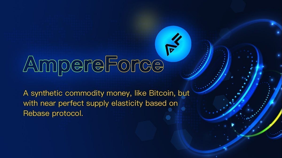 Introduction of AmpereForce. A synthetic commodity money, like… | by ...