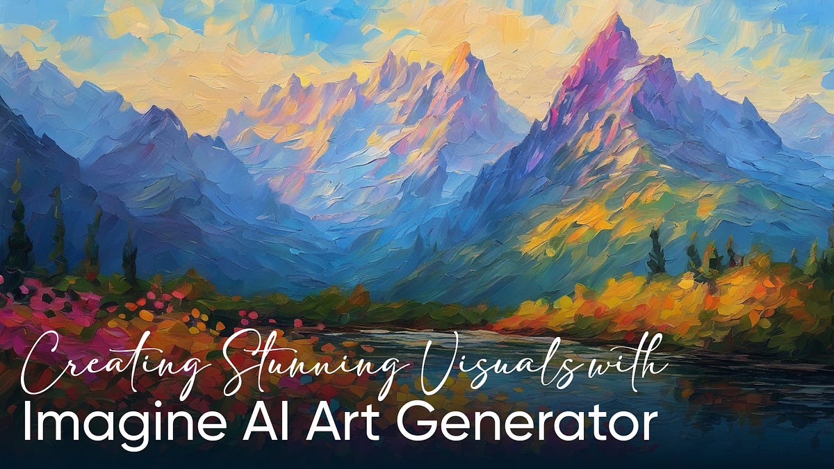 Best Practices for Creating Stunning Visuals with Imagine AI Art ...