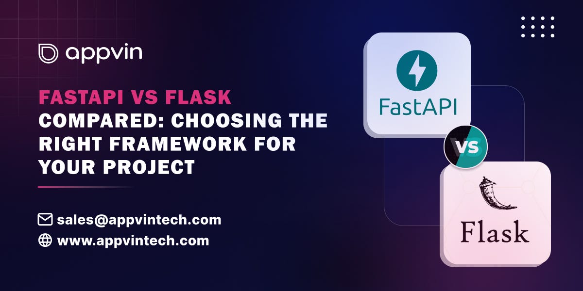 FastAPI vs Flask Compared: Choosing the Right Framework for Your Project | by AppVin ...