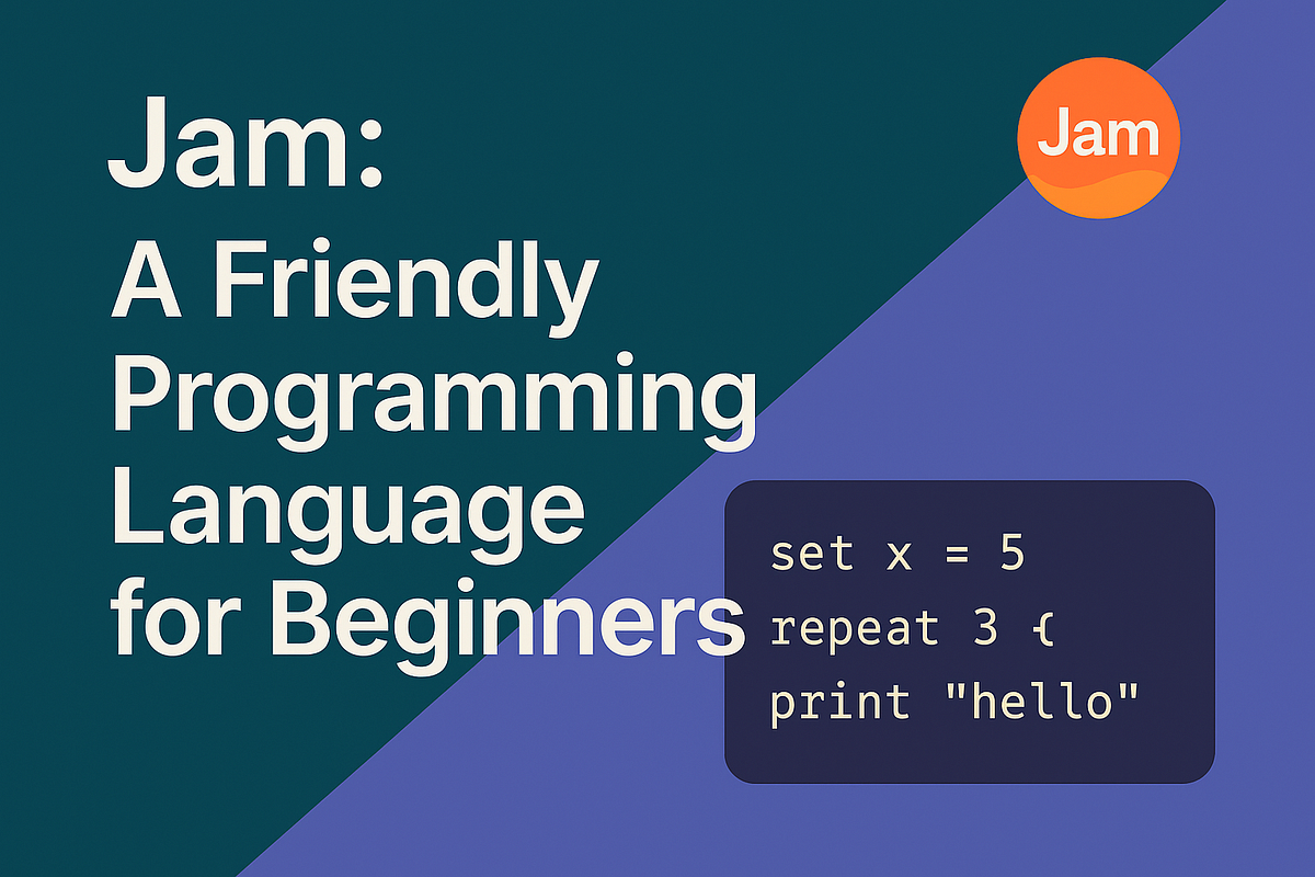 I Built Jam at 14: A Programming Language Similar to Natural Language | by Emmanuel Lijo | Jun ...
