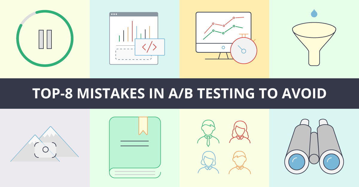 Top-8 Mistakes in A/B Testing To Avoid | by Olga Shchors | UX Planet