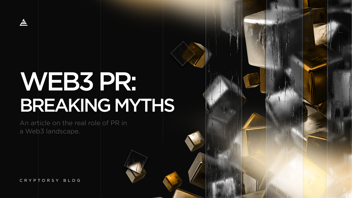 PR FOR WEB3 PROJECTS: BEYOUND THE HYPE | by Cryptorsy | Medium