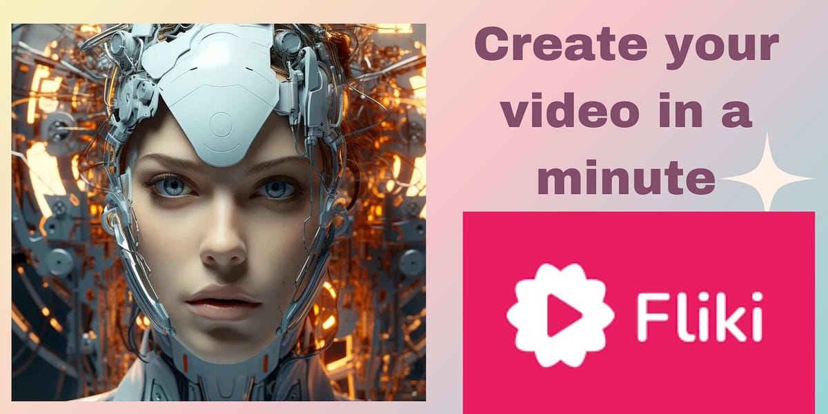 Fliki AI: Transforming Text into Captivating Videos in Minutes | by ...